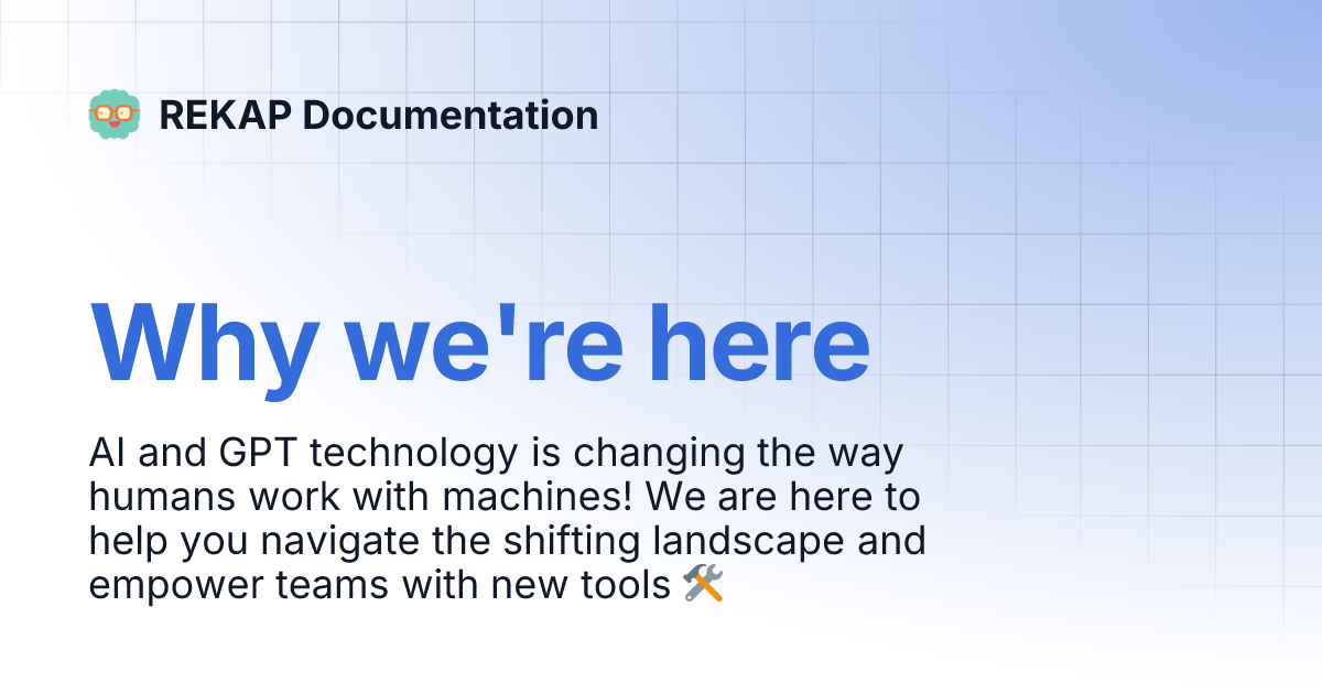 Why we're here | REKAP Documentation