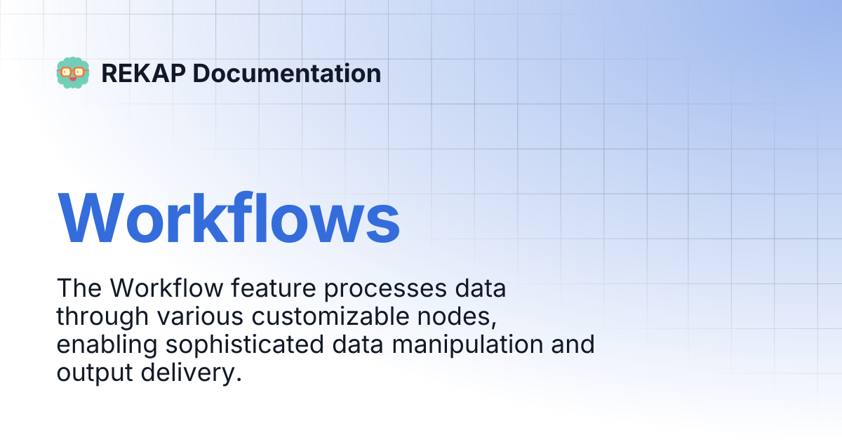 Workflows | REKAP Documentation
